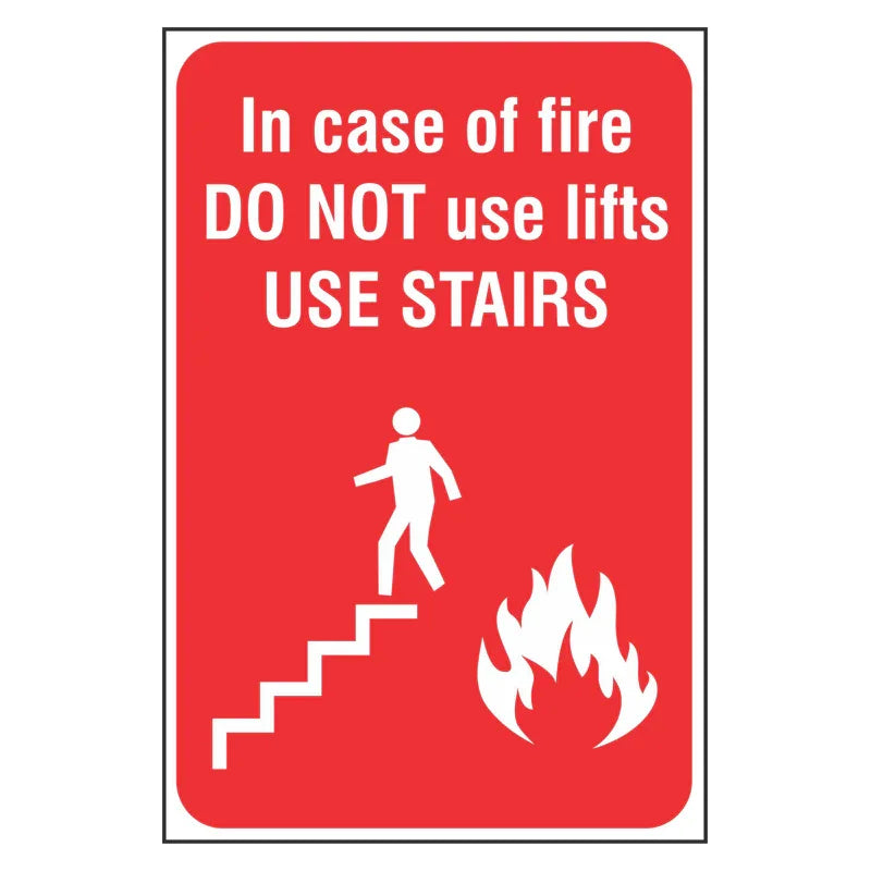 Fire Sign - In Case Of Fire Do Not Use Lifts Use Stairs – Pro Safety Signs