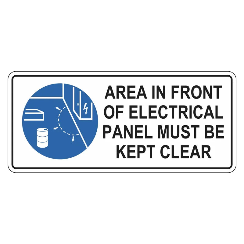 Mandatory Sign - Area In Front Of Electrical Panel Must Be Kept Clear ...