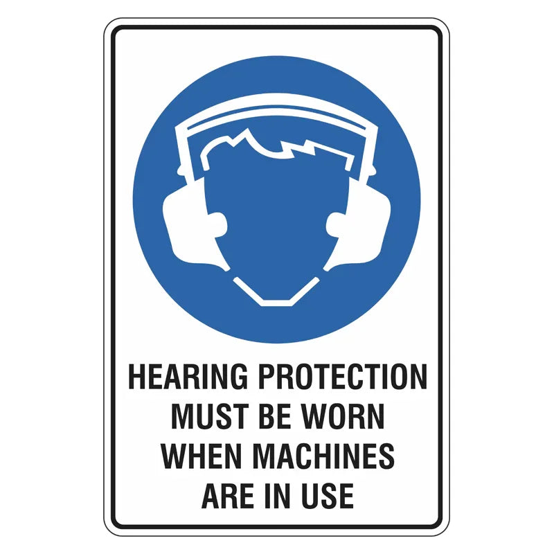 Mandatory Sign - Hearing Protection Must Be Worn When Machines Are In ...