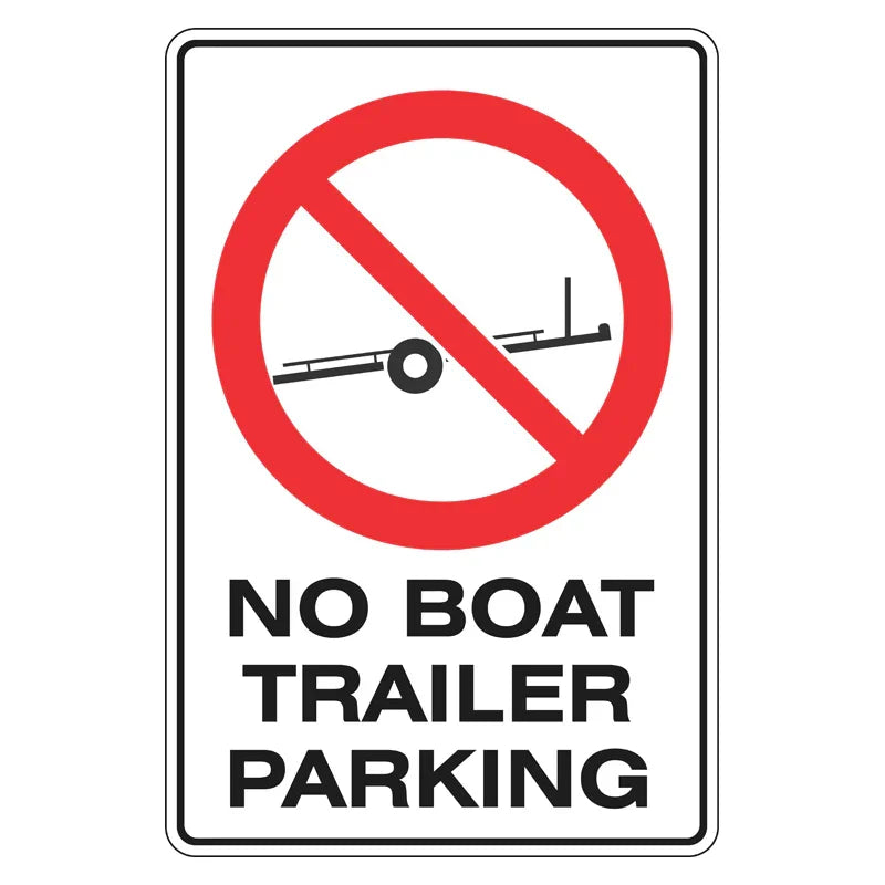 Prohibition Sign - No Boat Trailer Parking – Pro Safety Signs